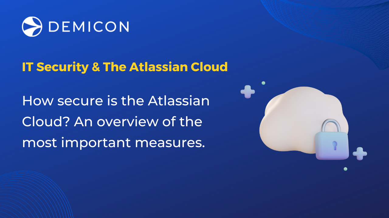 How Secure Is The Atlassian Cloud An Overview Of The Most Important Measures